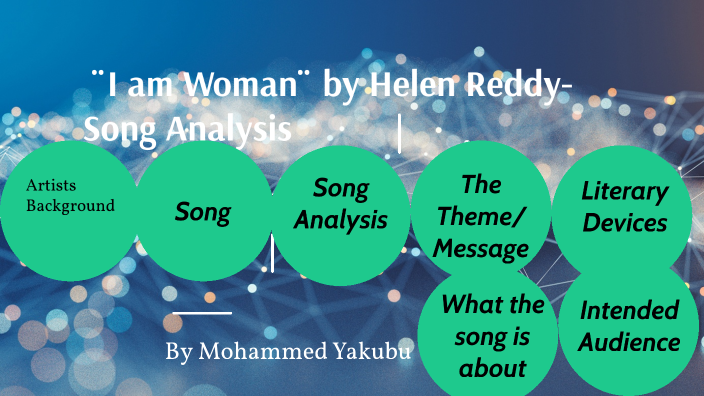 I am woman- Song Analysis by mohammed yakubu on Prezi