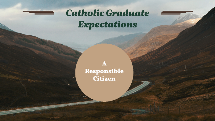 Catholic Graduate Expectations by maria diaz on Prezi