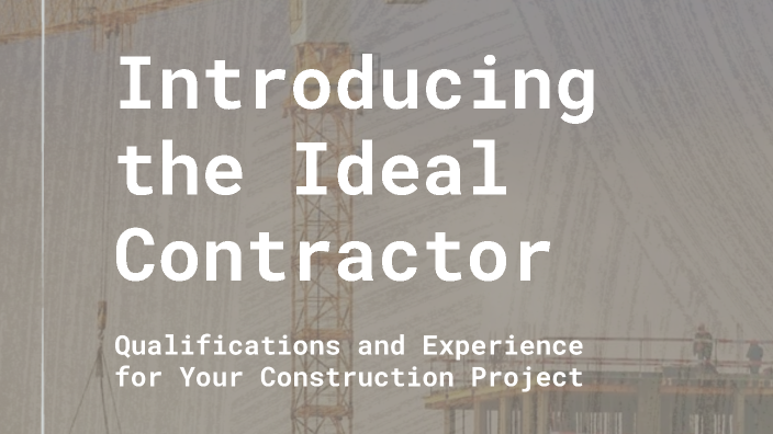 Introducing the Ideal Contractor by Document Control on Prezi