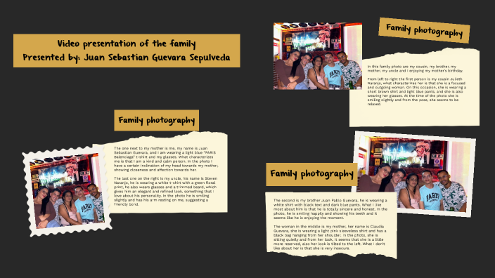 Video presentation of the family Presented by: Juan Sebastian Guevara ...