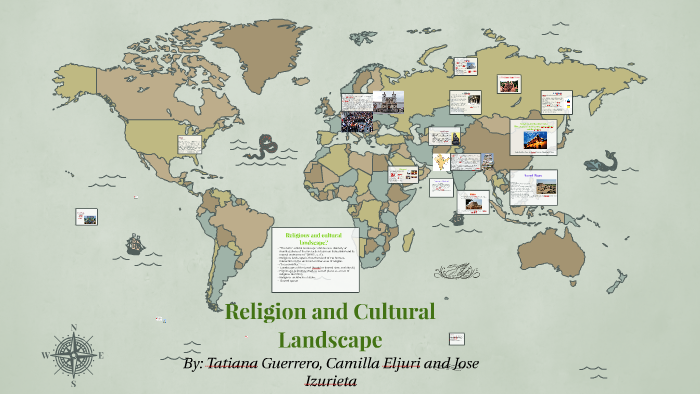 Religion and Cultural Landscape by Juan Fernando Altamirano Jacome on Prezi