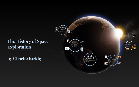 The History of Space Exploration by James Kirkby-Bott on Prezi