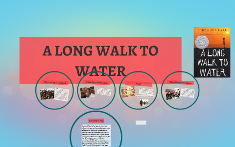 A long walk to water by fethawi gebrestadic on Prezi