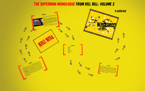 The Superman Monologue from Kill Bill: Volume 2 by Jonathan Lauret on Prezi