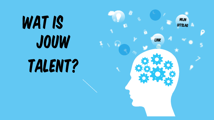 Wat is jouw talent? by Saskia Zanting on Prezi