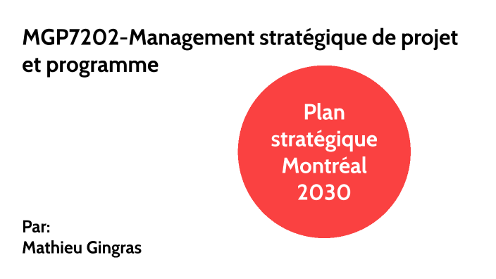 MGP7202-Présentation Mathieu Gingras by Mathieu Gingras on Prezi
