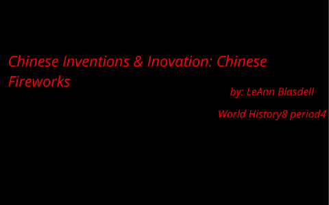 Chinese Inventions and Innovations: Chinese Firework by LeAnn Blaisdell ...