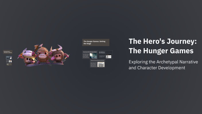 The Hero's Journey: The Hunger Games by Alejandra Flor on Prezi