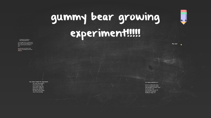 gummy bear growing experiment!!!!! by Vicky Xu on Prezi