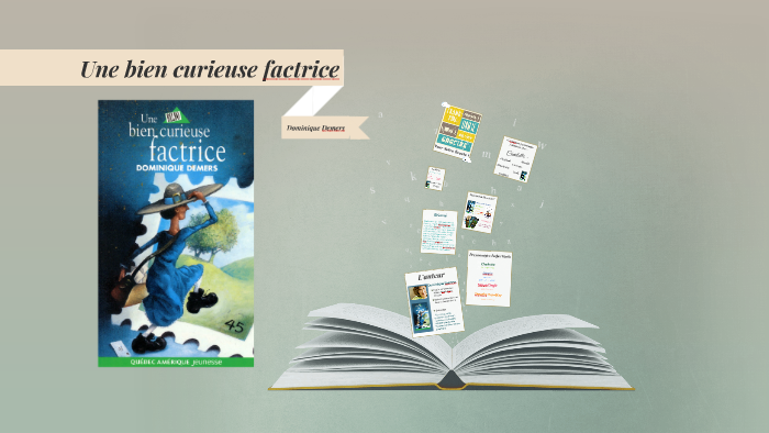 Une bien curieuse factrice by Anaĩz Raquel on Prezi