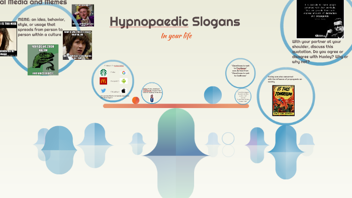 Hypnopaedic Slogans by Josh Oren on Prezi