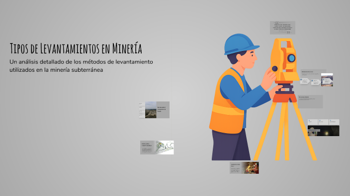 Tipos de Levantamientos en Minería by Stacy cordero on Prezi