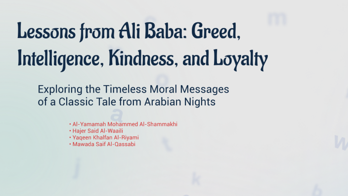 Lessons from Ali Baba: Greed, Intelligence, Kindness, and Loyalty by ...