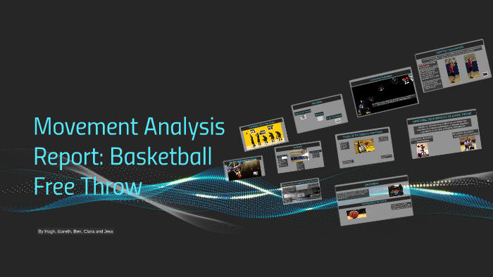 Movement Analysis Report: Basketball Free Throw by on Prezi