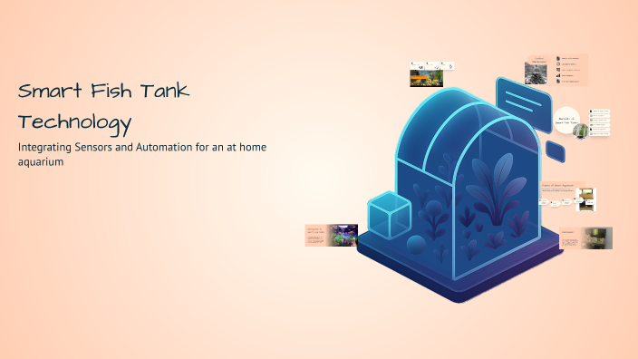Smart Fish Tank Technology by gerard gillen on Prezi