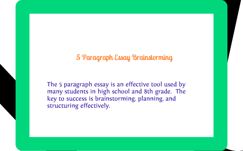 5 paragraph essay Brainstorm by Seth Verba on Prezi