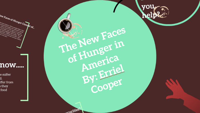 The New Faces of Hunger in America by Elicia Cooper on Prezi