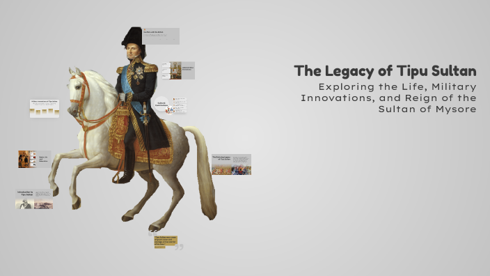 The Legacy of Tipu Sultan by Mohammad Yusuf on Prezi