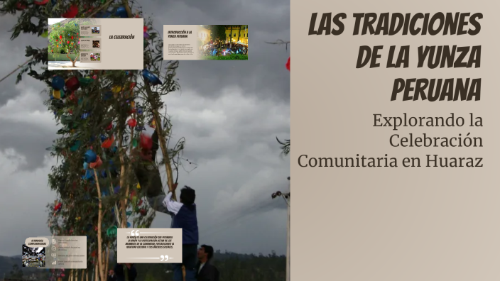 Las Tradiciones de la Yunza Peruana by Moisés c on Prezi
