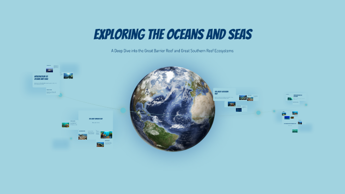 Exploring the Oceans and Seas by Emily P on Prezi