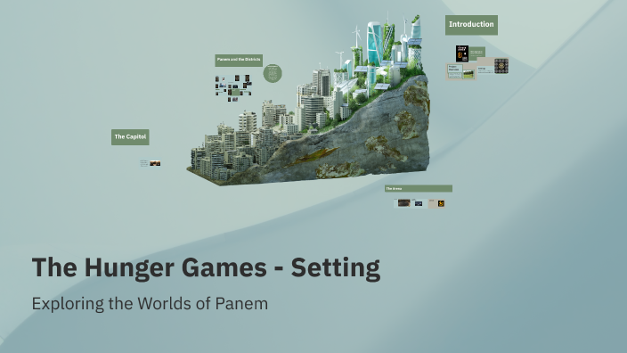 The Hunger Games Setting by Alicia Romanowski on Prezi