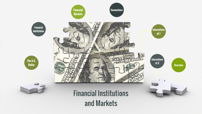 Financial Institutions and Markets by Rylie Fischer on Prezi