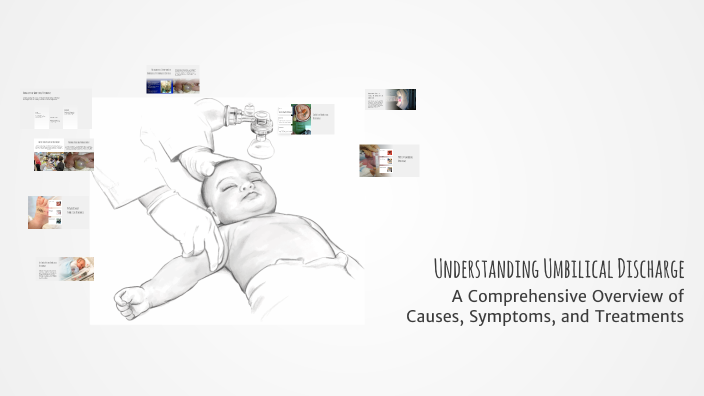 Understanding Umbilical Discharge by Tarek Zaghloul on Prezi
