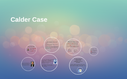 Calder Case by Brittany C on Prezi