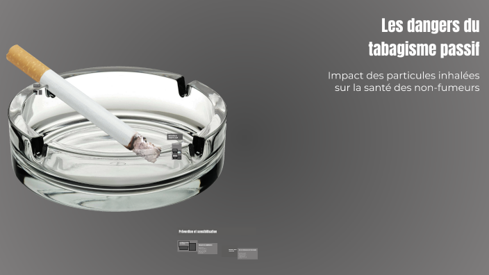 Les Dangers Du Tabagisme Passif By Kamal Abdennbi On Prezi