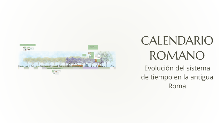 CALENDARIO ROMANO by ISABEL MARIA HERNANDEZ RUIZ on Prezi