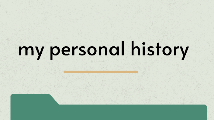 My personal history by สุทัตตา วันทา on Prezi