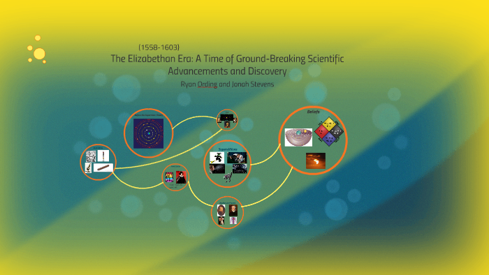 Scientific Discoveries and Beliefs in the Elizabethan Era by Ryan ...