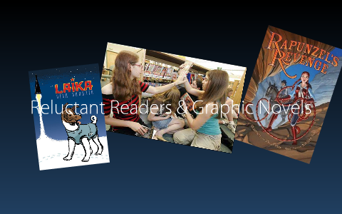 Reluctant Readers & Graphic Novel by Heather Gayton on Prezi