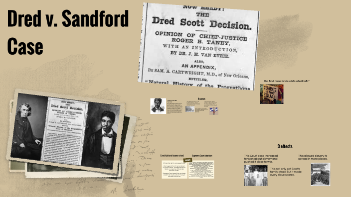 Dred Scott v. Sandford by Nia Glenn on Prezi