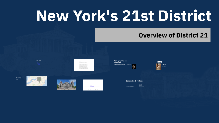 New York's 21st District by Claire Cranford on Prezi
