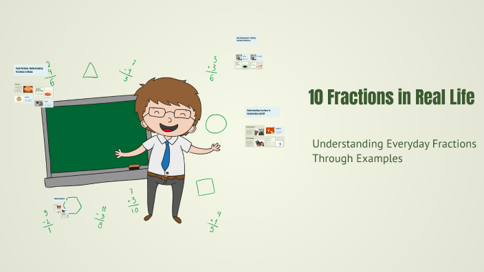10 Fractions in Real Life by Maria Tapia on Prezi