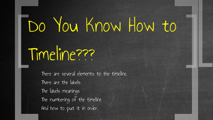 Do You Know How to Timeline??? by William Stennett on Prezi