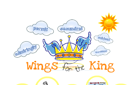 Wings for the King Vocabulary by Dylan Peters on Prezi