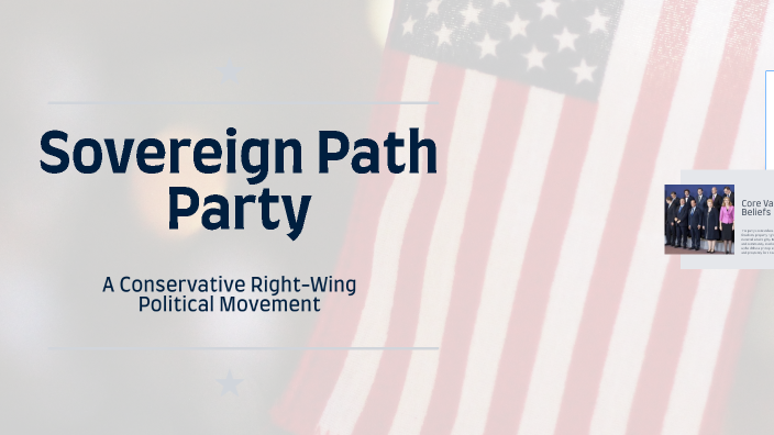 Sovereign Path Party by Jose Ramirez on Prezi