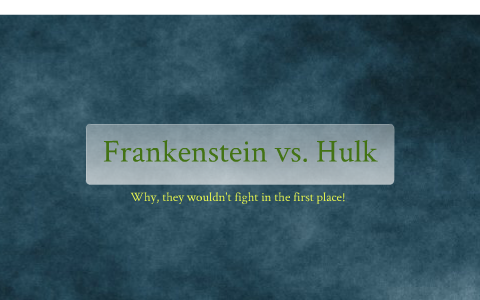 Frankenstein vs. Hulk by Erin Watson