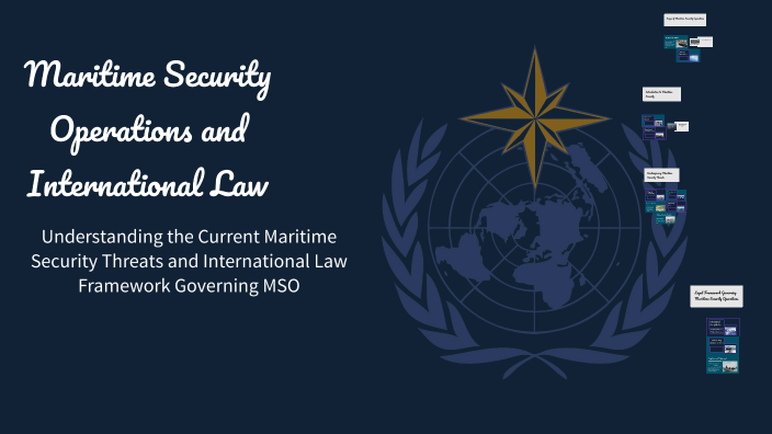 Maritime Security Operations and International Law by Pelin Mantı on Prezi