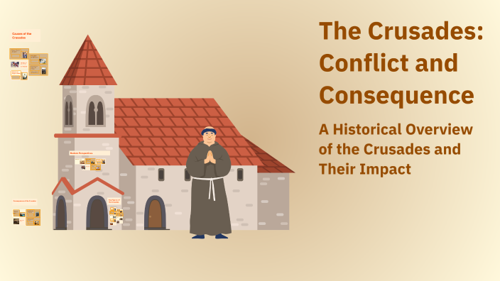 The Crusades: Conflict and Consequence by Leonel Montilla on Prezi