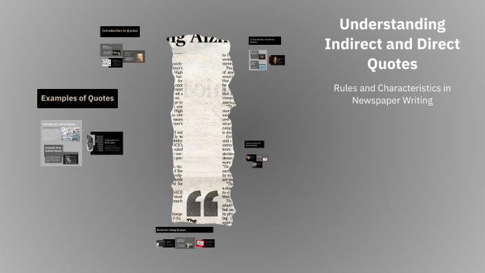 Understanding Indirect and Direct Quotes by Taylor Agnew on Prezi