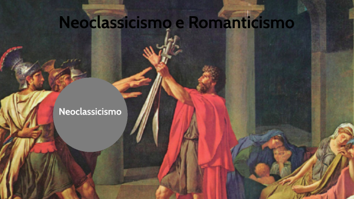 neoclassicismo e romanticismo by lorenzo persichetti on Prezi