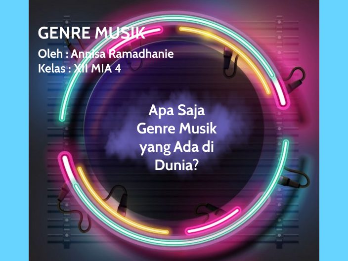 GENRE MUSIK DI DUNIA by Annisa Ramadhanie on Prezi