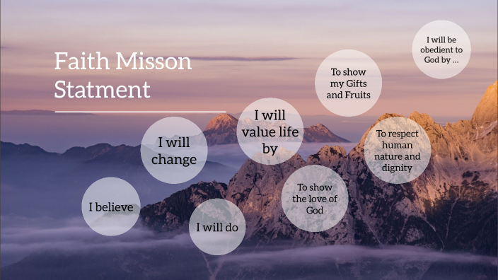 Faith Mission Statement by Katrina Duden on Prezi