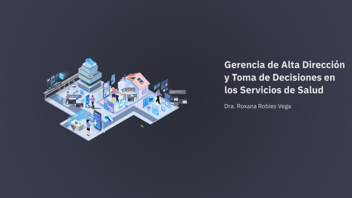 Gerencia de Alta Dirección y Toma de Decisiones en los Servicios de ...