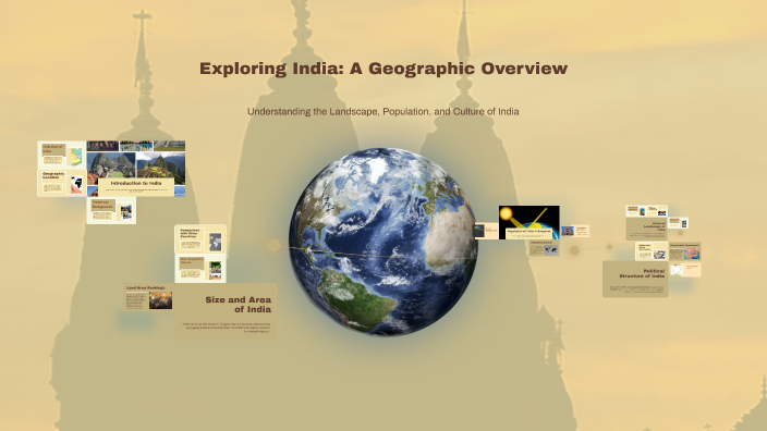 Exploring India: A Geographic Overview by Tanmay Bothapu on Prezi