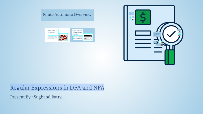 Regular Expressions in DFA and NFA by Sughand Batra on Prezi