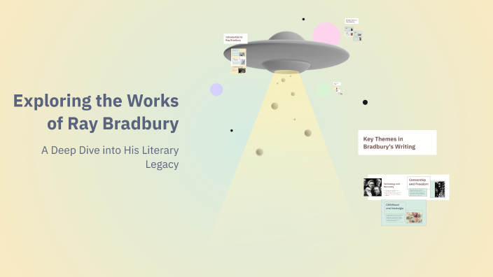 Exploring the Works of Ray Bradbury by keston richardson on Prezi